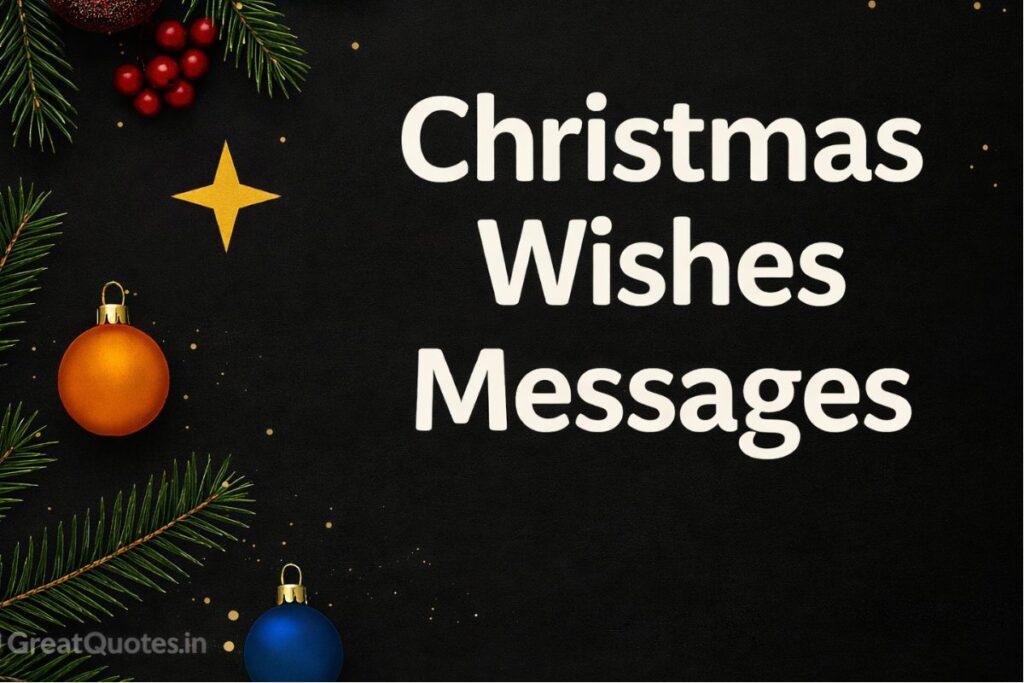 Christmas Wishes Messages 2025 – 150+ Warm, Heartfelt & Short Holiday ...